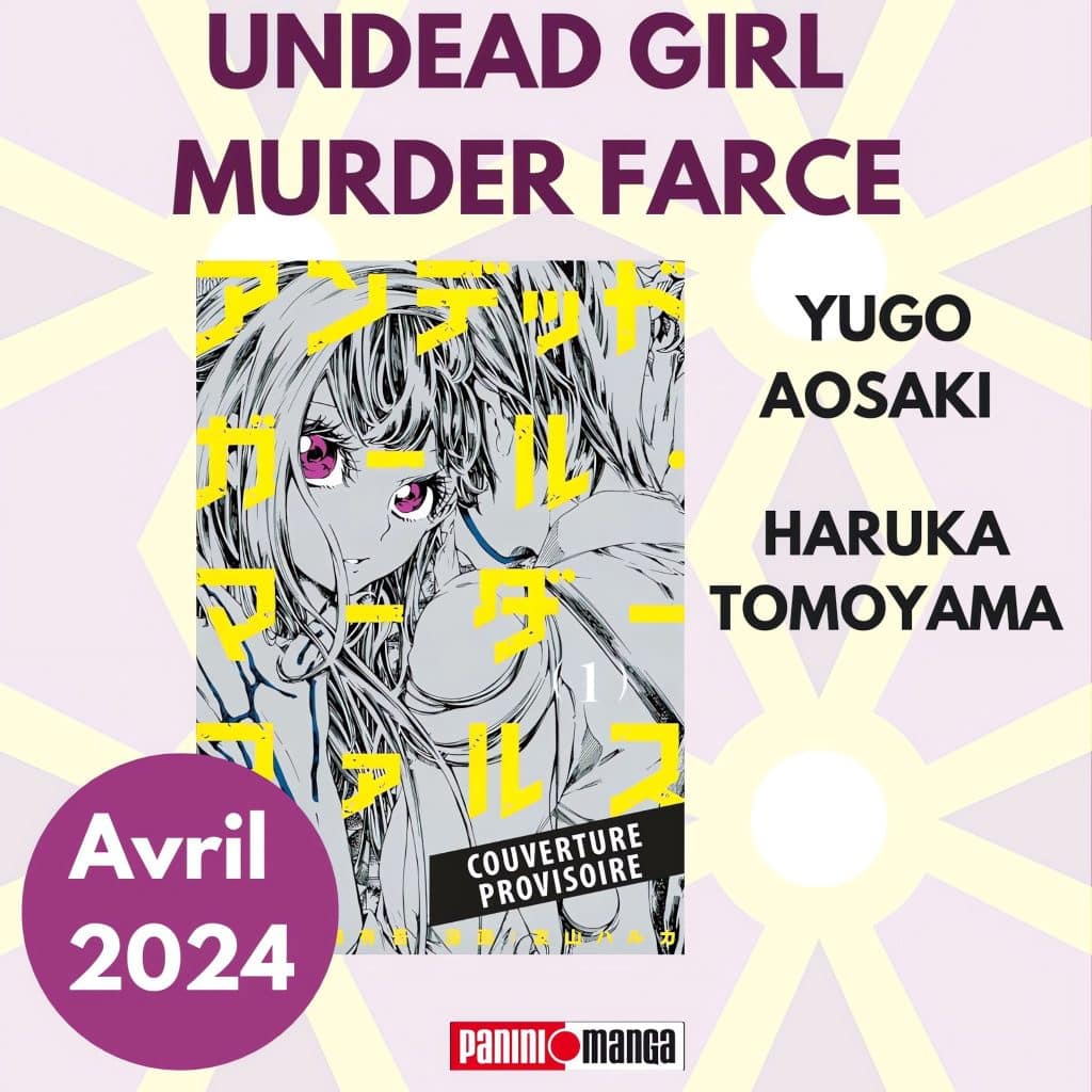 Undead Girl Murder Farce : le manga arrive chez Panini