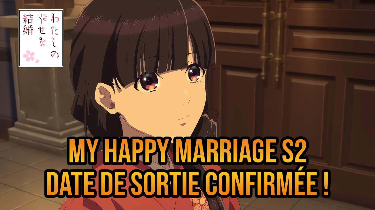 My Happy Marriage Saison 2 : Diffusion le 6 janvier 2025 sur Netflix